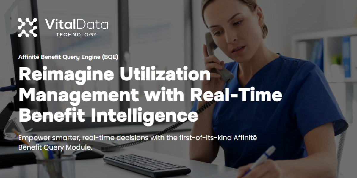 Affinitē Benefit Query Engine (BQE) - Vital Data Technology